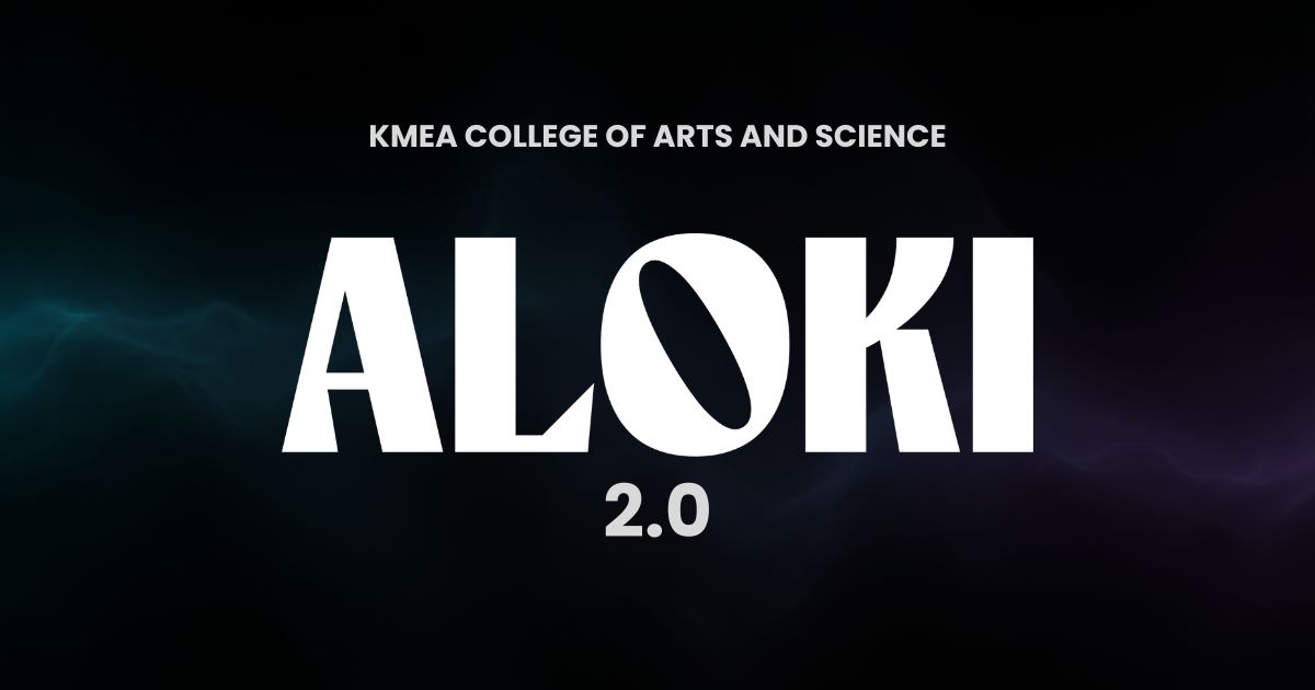 Aloki 2.0 | KMEA College of Arts & Science